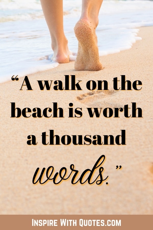 101 Inspirational BEACH QUOTES Inspire With Quotes