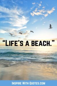 101 FUNNY Beach Quotes & Captions - Inspire with Quotes